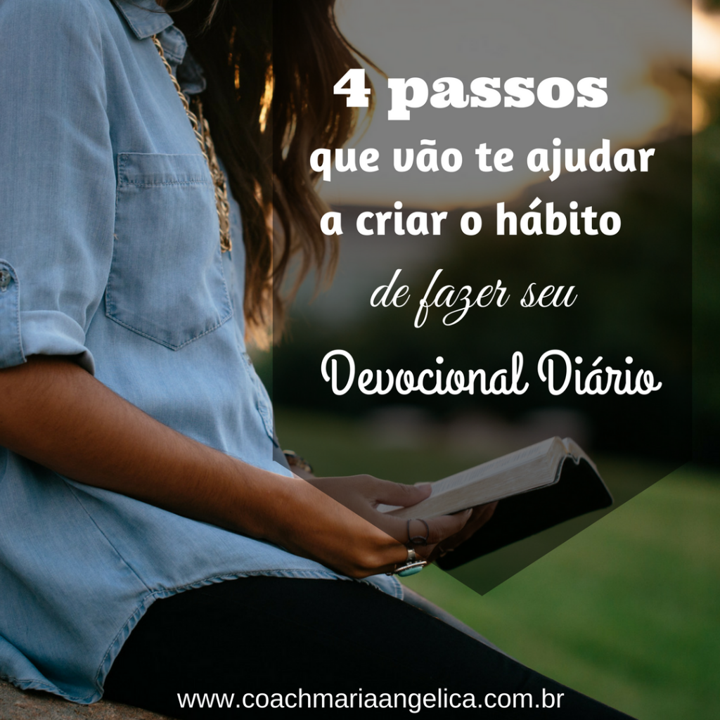 4 passos para ter o hábito de fazer seu Devocional Diário – Coach e ...